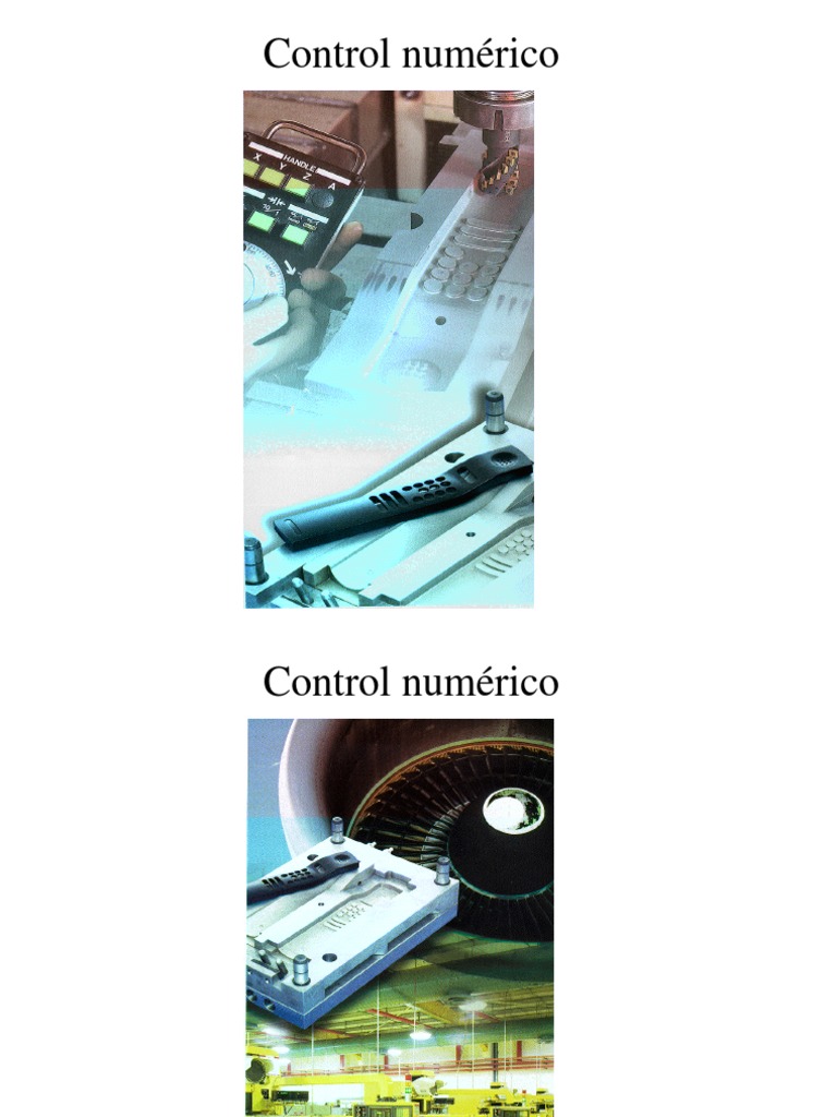 La evolución del control numérico y sus aplicaciones en la fabricación ...