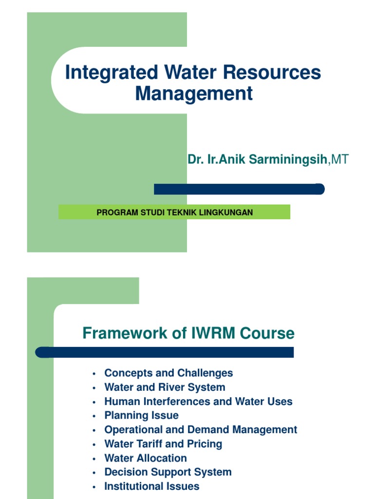 Integrated Water Resources Management: Dr. Ir - Anik Sarminingsih, MT ...