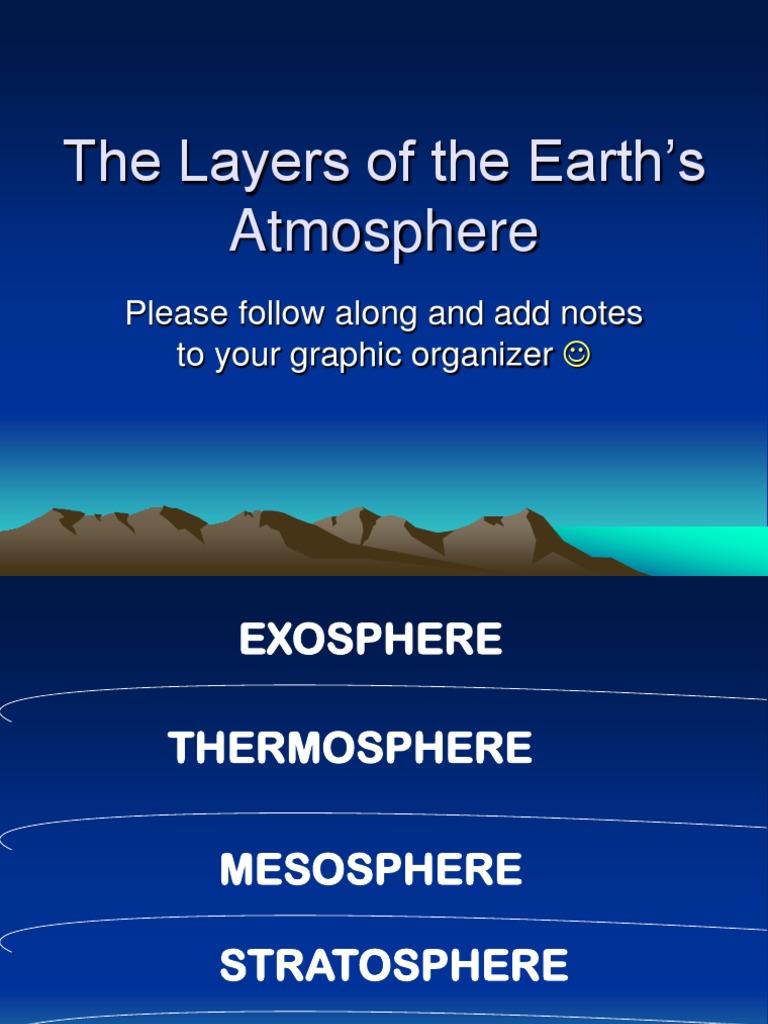 The Layers of The Earth's Atmosphere: Please Follow Along and Add Notes ...