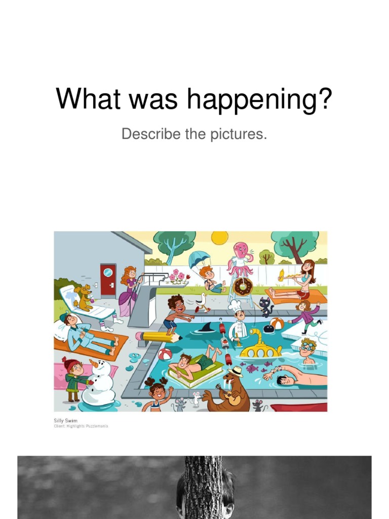 What Was Happening?: Describe The Pictures | PDF