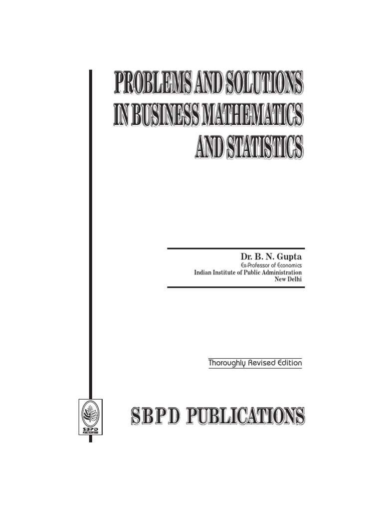 Problems and Solutions in Business Mathematics and Statistics Problems ...