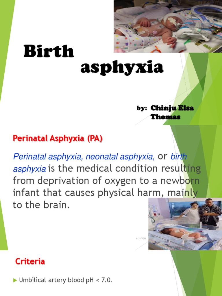 Birth Asphyxia: Chinju Elsa Thomas | PDF | Childbirth | Hypoxia (Medical)