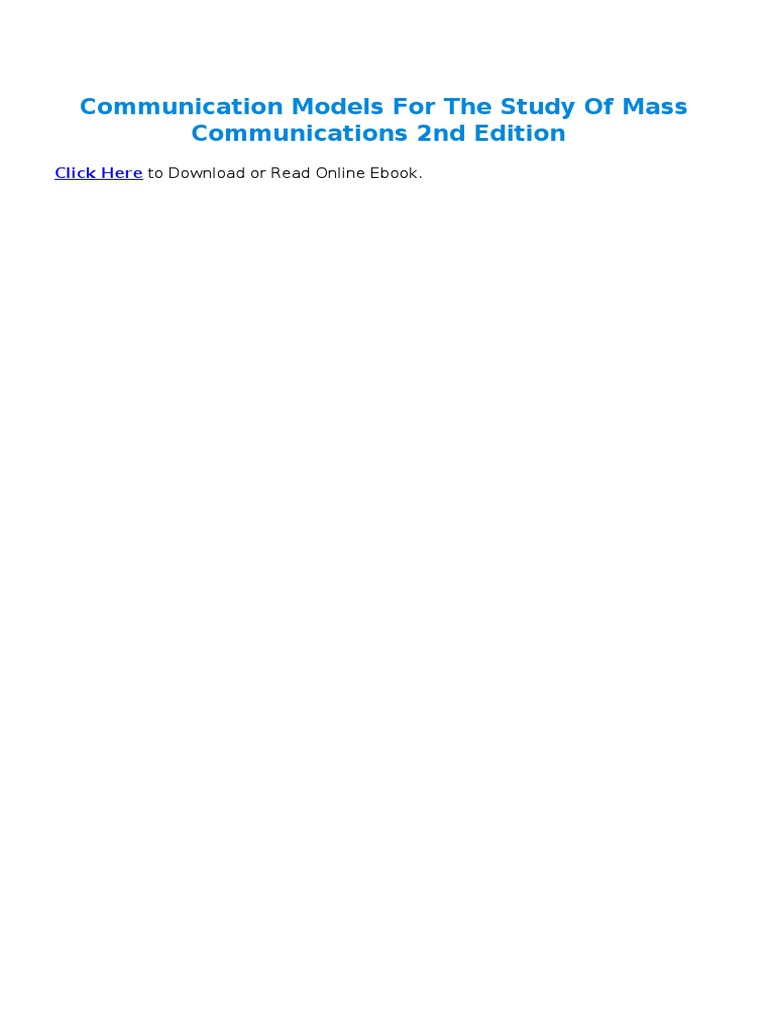 Communication Models For The Study of Mass Communications 2nd Edition ...