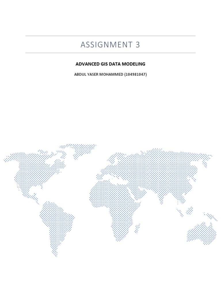 Assignment 3: Advanced Gis Data Modeling | PDF | Latitude ...