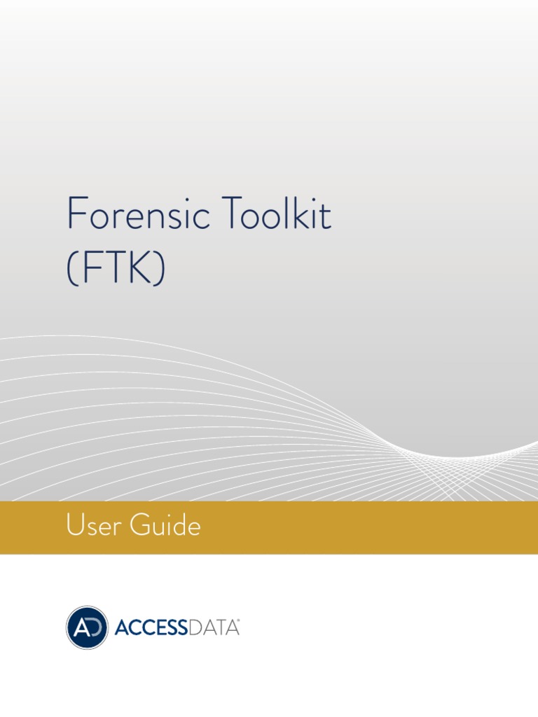 Forensic Toolkit (FTK) : User Guide | PDF | License | Encryption