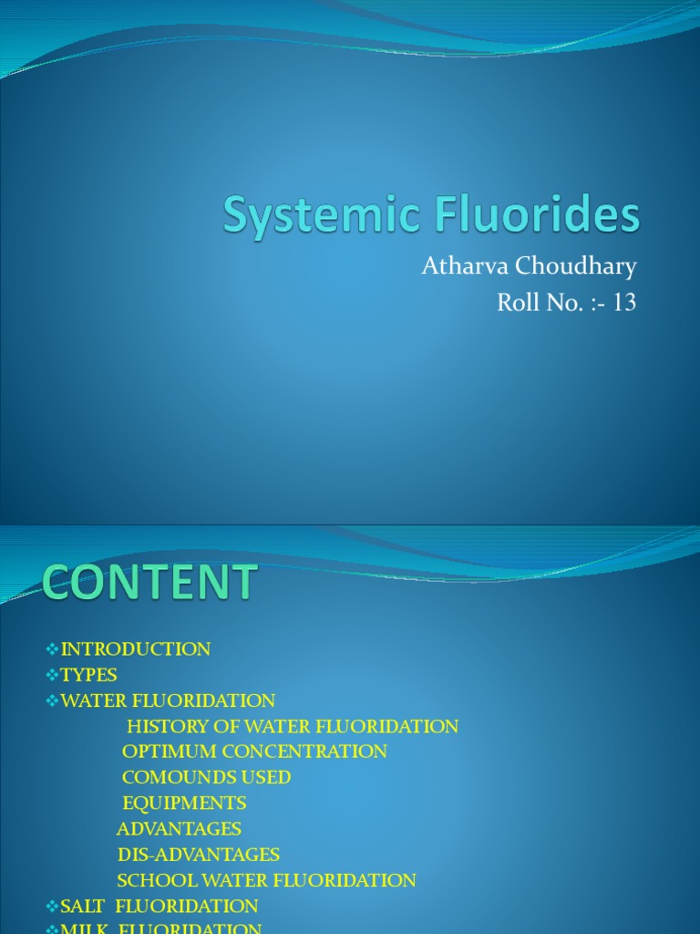 Systemic Fluoride Delivery: A Comprehensive Review of Methods, Effectiveness, Advantages and ...