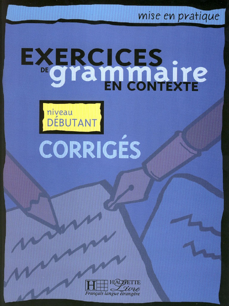 Exercices de Grammaire en Contexte Debutant Corriges PDF | PDF