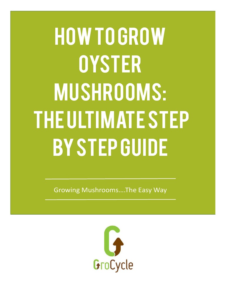How To Grow Oyster Mushrooms The Ultimate Step by Step Guide Ebook ...
