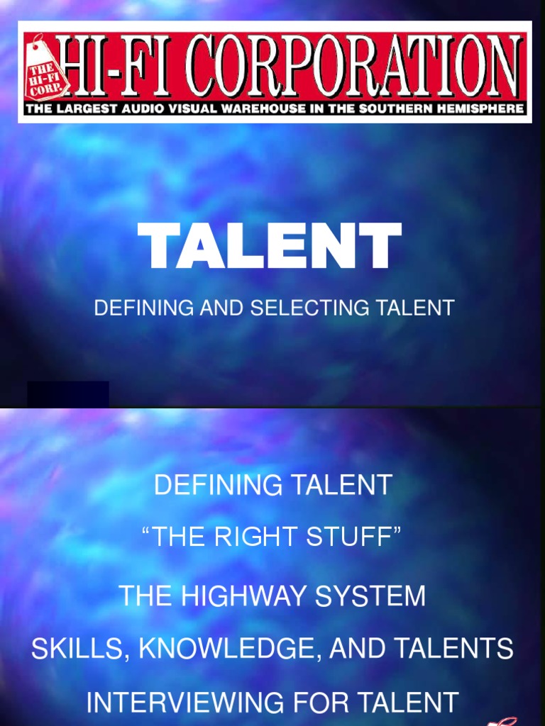 Defining Identifying And Interviewing For Talent An Analysis Of