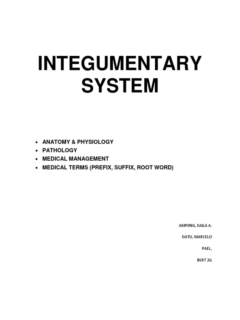 Integumentary System: Anatomy & Physiology Pathology Medical Management ...
