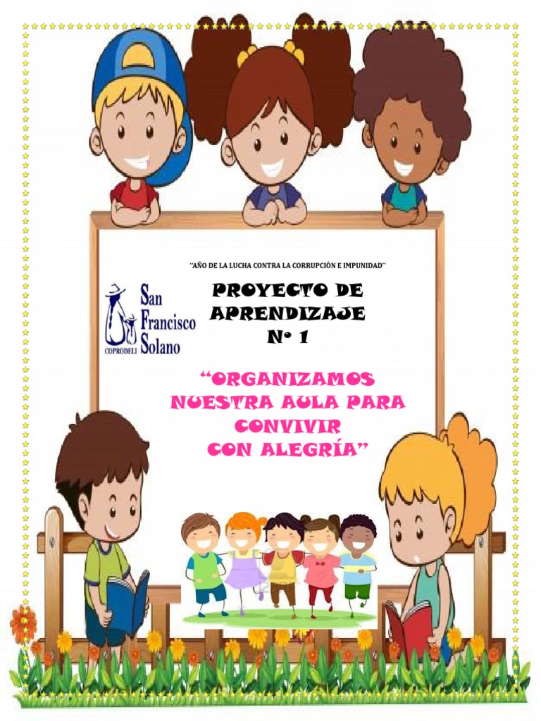 Proyecto 1 Organizamos Nuestra Aula para Convivir Con Alegría 4 Años 2019 | PDF | Salón de ...