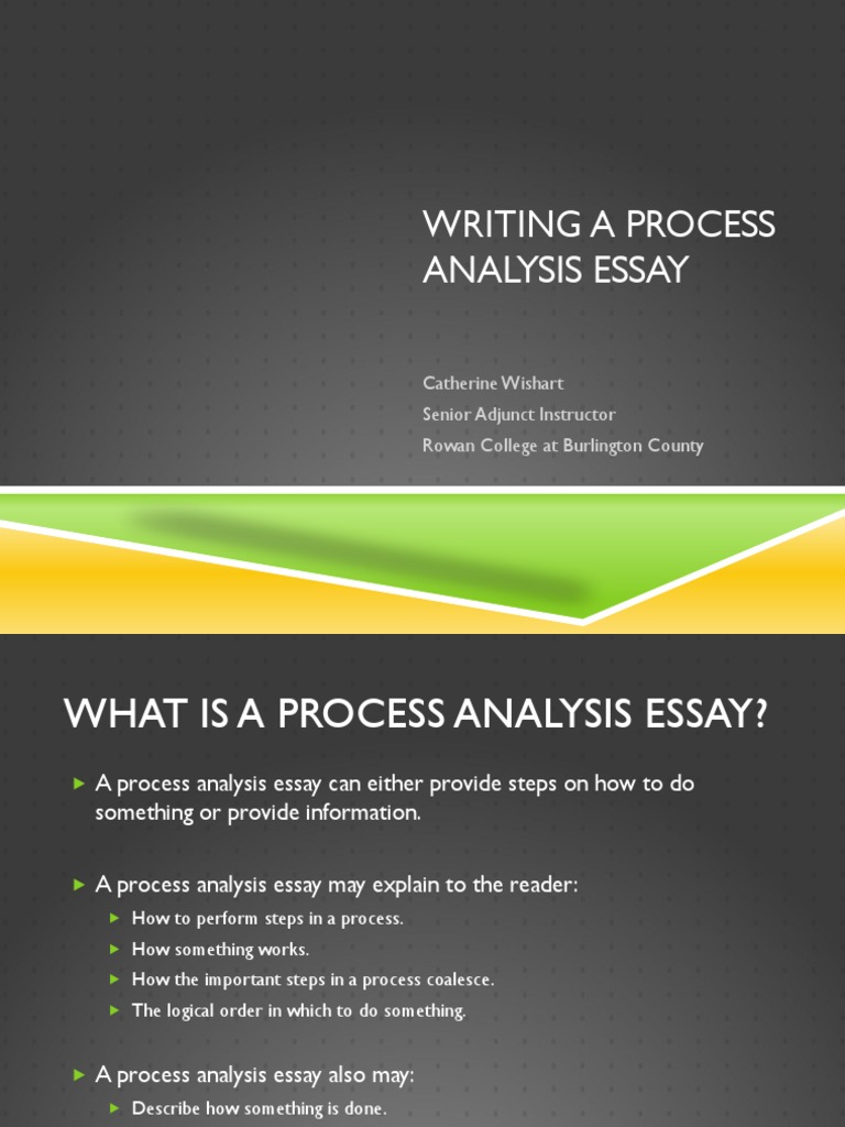 Writing A Process Analysis Essay: Catherine Wishart Senior Adjunct ...