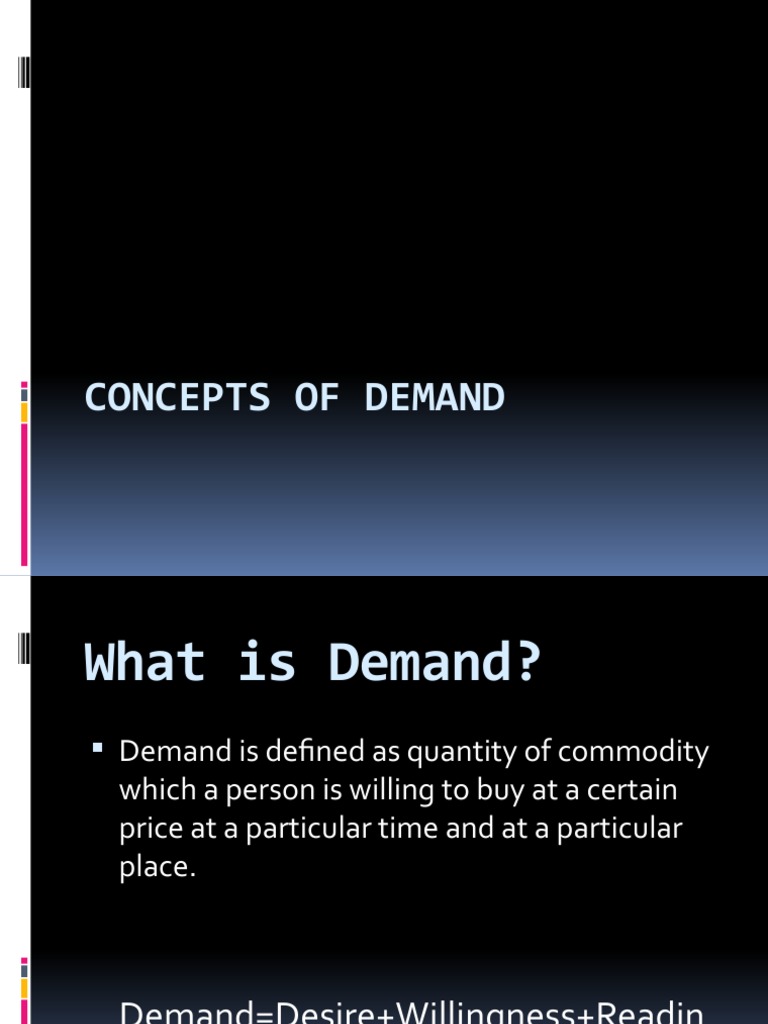 Concepts of Demand | PDF | Demand | Demand Curve