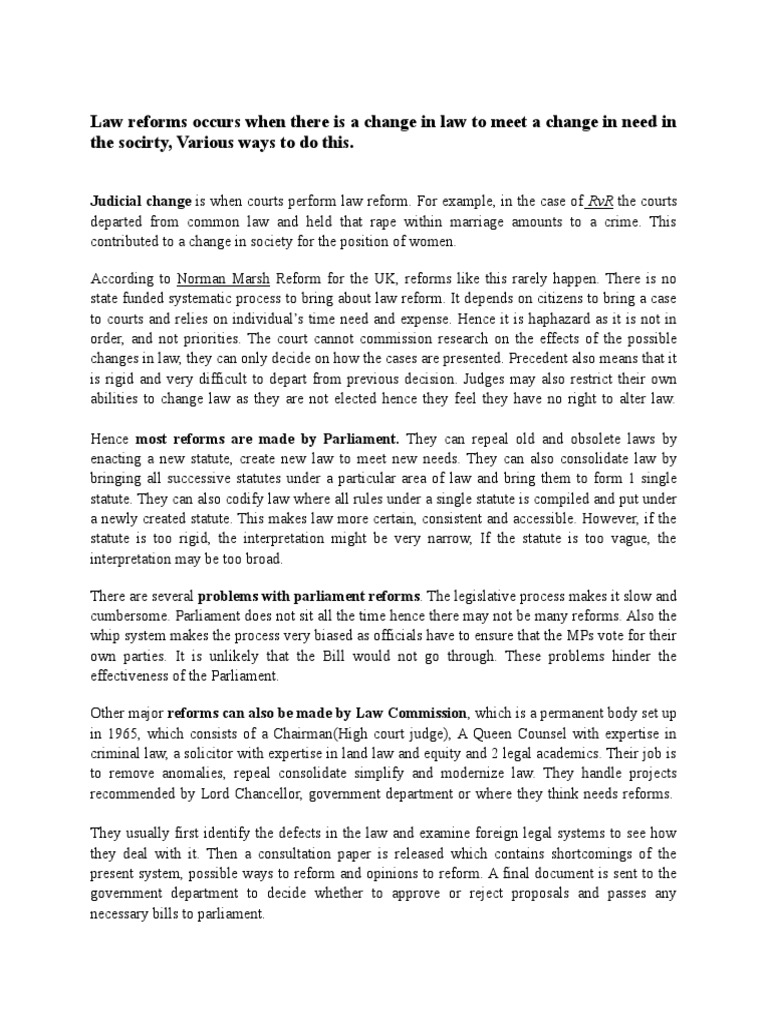 Law Reforms Occurs When There Is A Change In Law To Meet A Change In