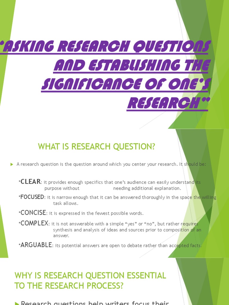 Asking Research Questions and Establishing The Significance of One'S ...