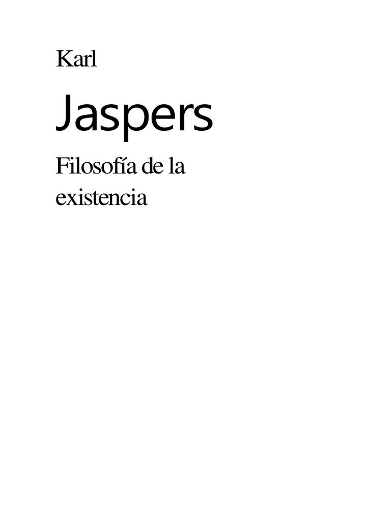 Jaspers - Filosofia de La Existencia | PDF | Existencialismo | Conocimiento