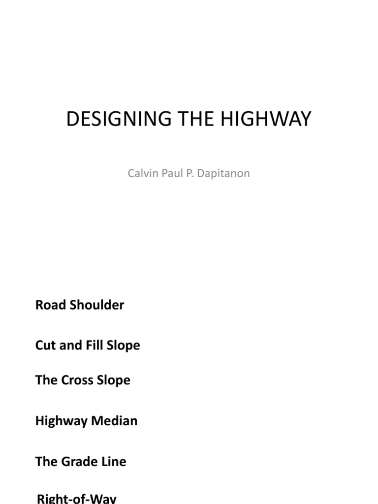 Designing The Highway | PDF | Road | Highway