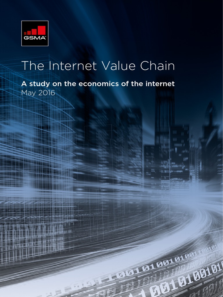 The Internet Value Chain: A Study On The Economics of The Internet May ...