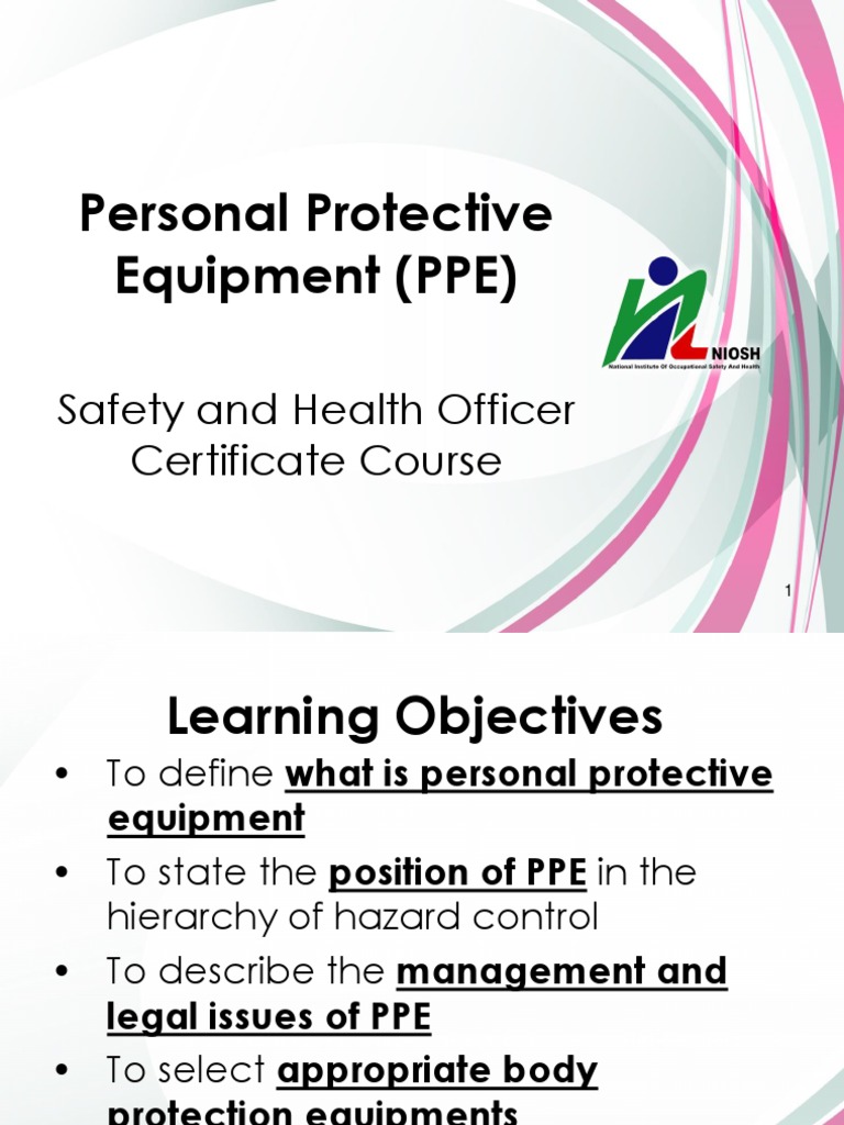 Personal Protective Equipment (PPE) : Safety and Health Officer ...