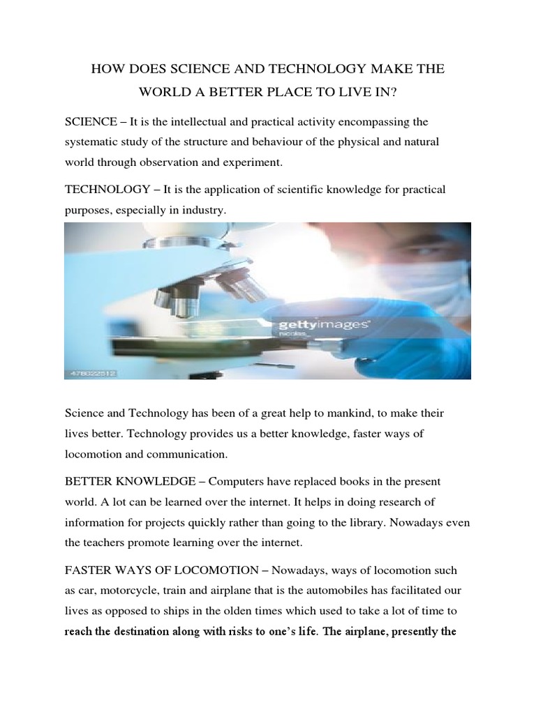 How Does Science and Technology Make The World A Better Place To Live ...