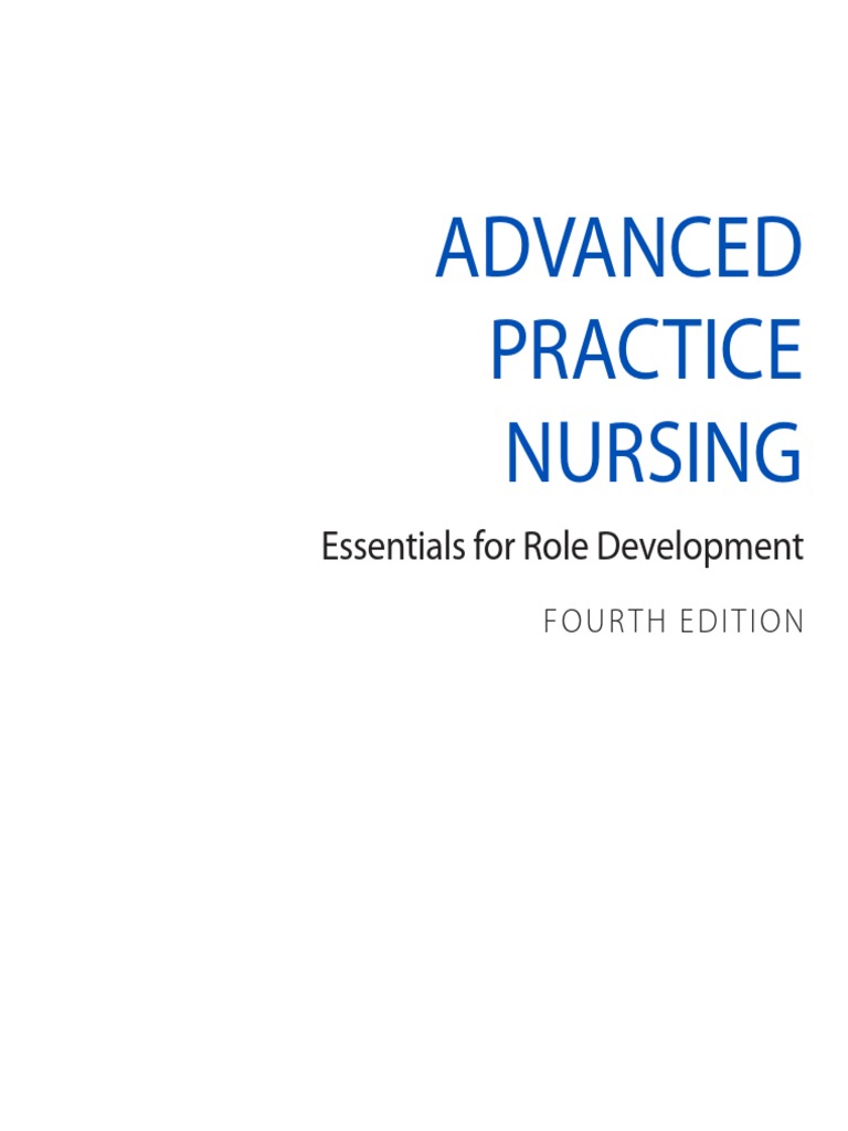 Advanced Practice Nursing Essentials For Role Development 4th Edition ...