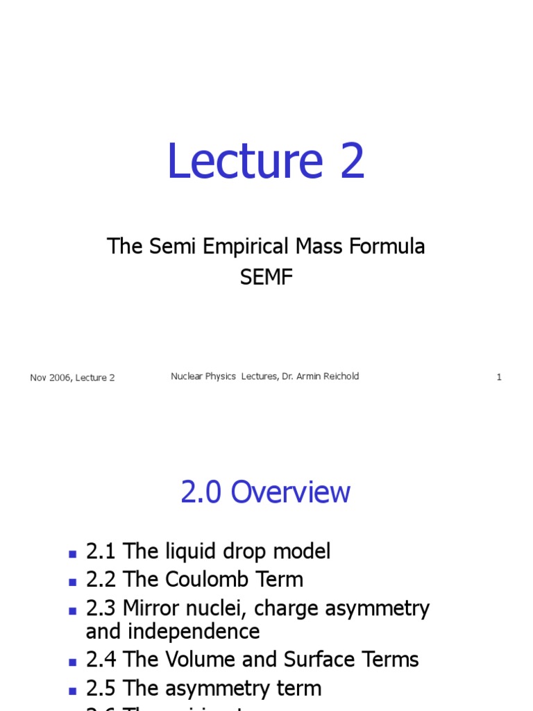 The Semi Empirical Mass Formula | PDF | Atomic Nucleus | Nuclear Physics