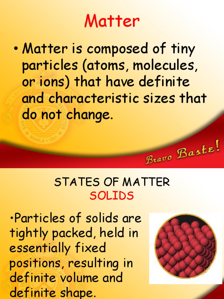 Matter Is Composed of Tiny Particles (Atoms, Molecules, or Ions) That ...