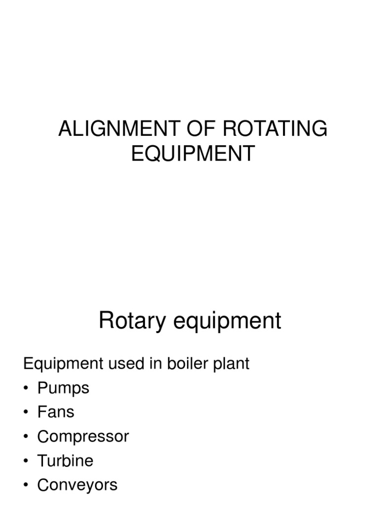 Training On Alignment of Rotating Equipment | PDF | Belt (Mechanical) | Rotation Around A Fixed Axis