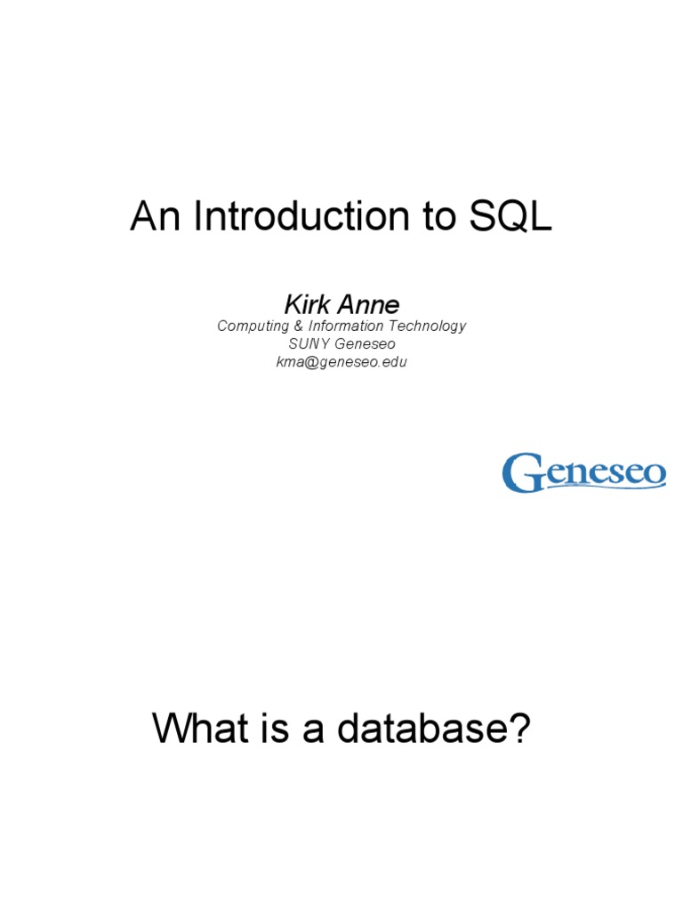 An Introduction To SQL: Kirk Anne | PDF | Databases | Relational Database