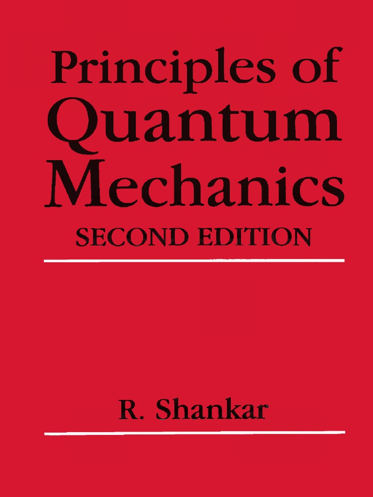 R. Shankar - Principles of Quantum Mechanics-Plenum Press (1994) PDF | PDF