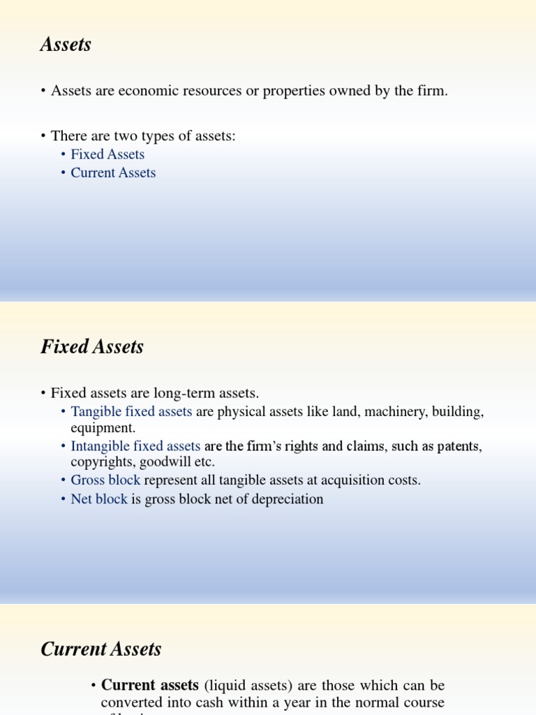 Assets: - Assets Are Economic Resources or Properties Owned by The Firm ...