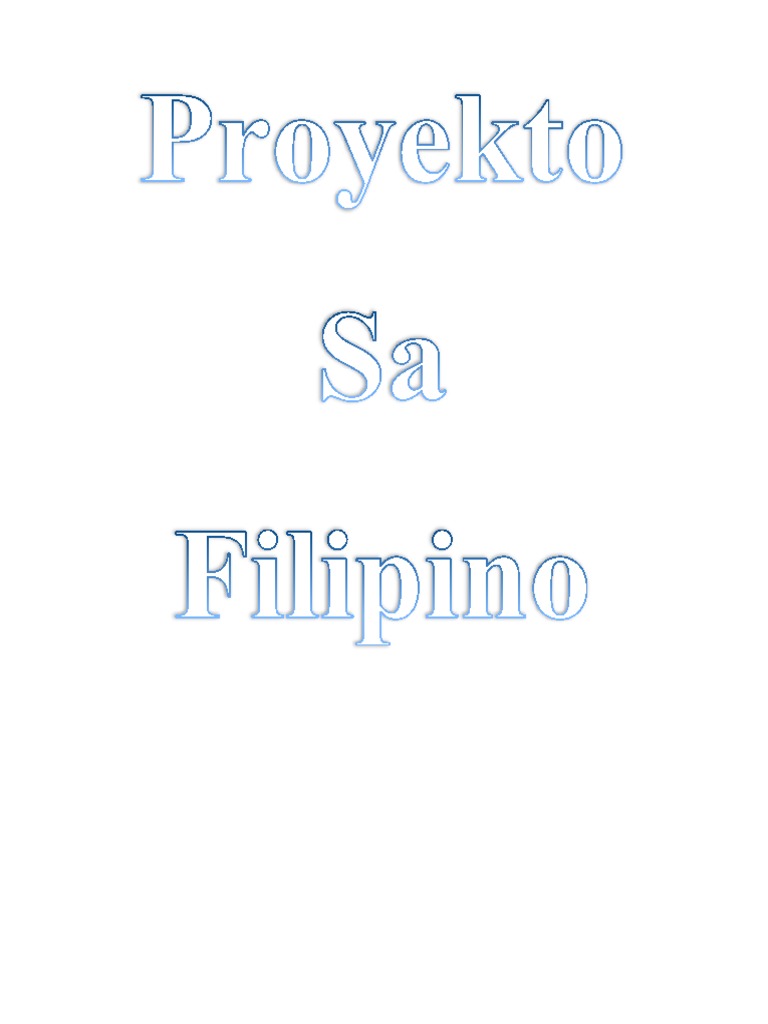 Proyekto Sa Filipino | PDF