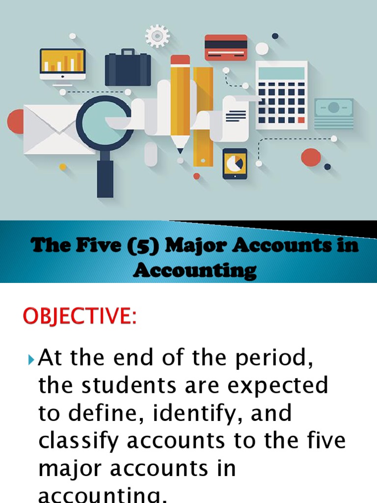 The Five (5) Major Accounts | PDF | Expense | Debits And Credits