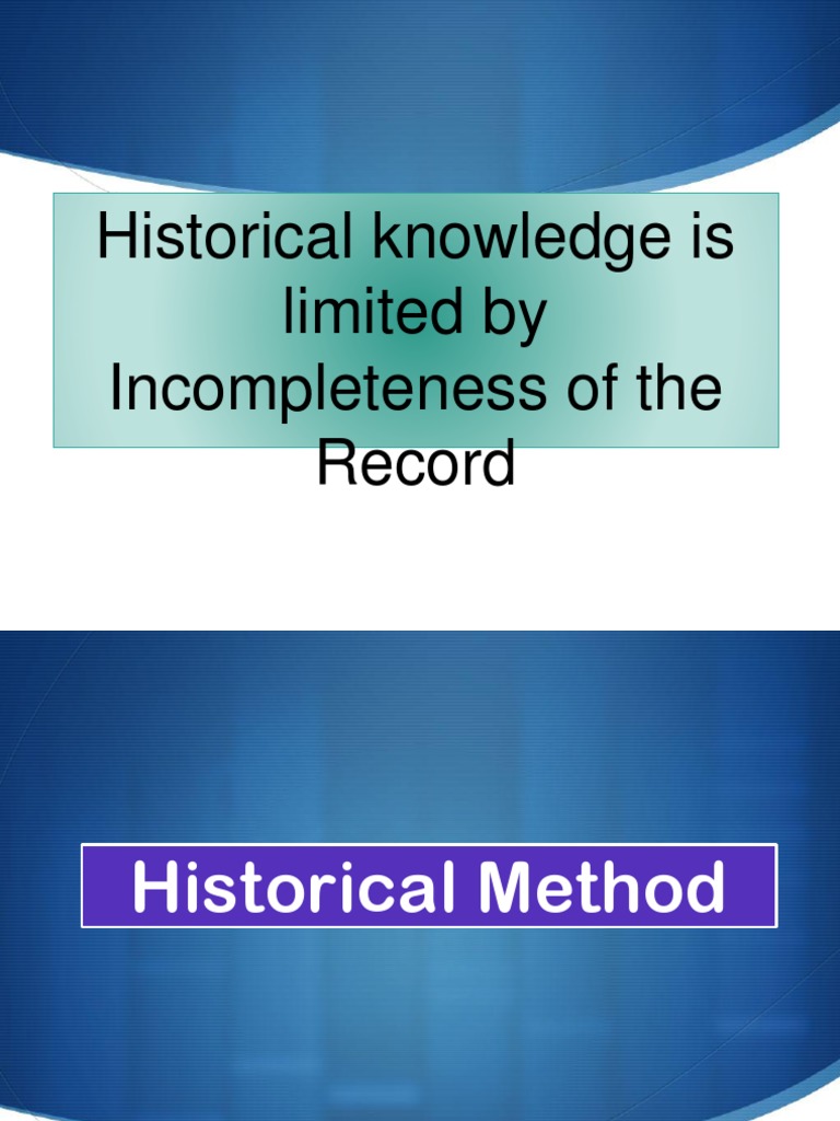 Historical Knowledge Is Limited by Incompleteness of The Record | PDF | Primary Sources ...