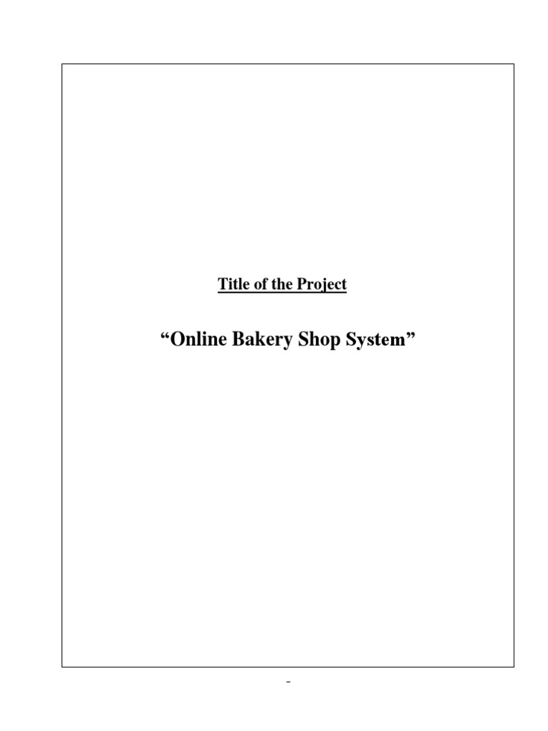 "Online Bakery Shop System": Title of The Project | PDF | Software ...