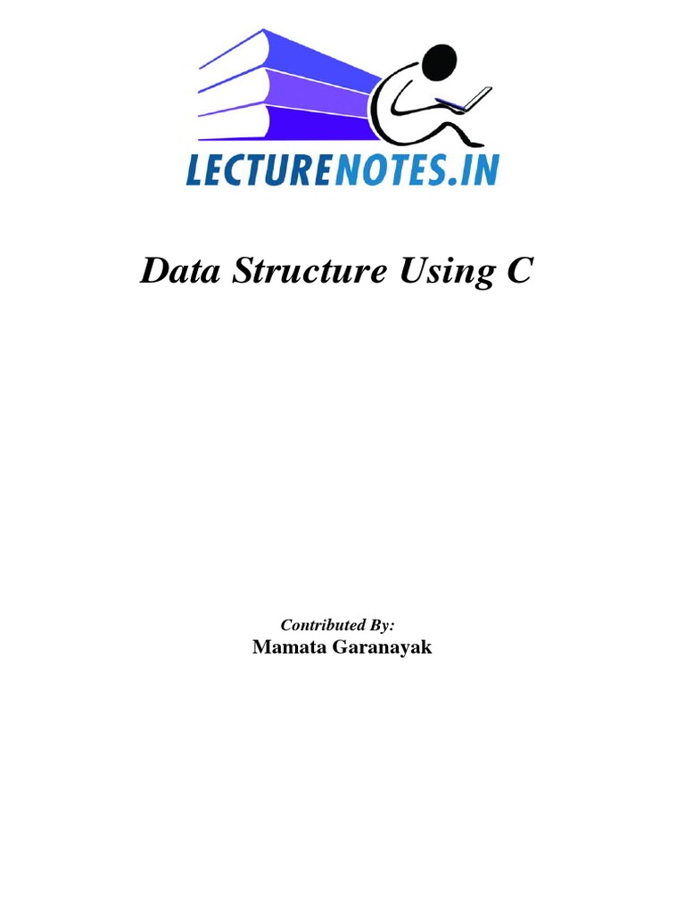 Data Structure Using C by Mamata Garanayak 238c40 | PDF | Algorithms And Data Structures | Areas ...