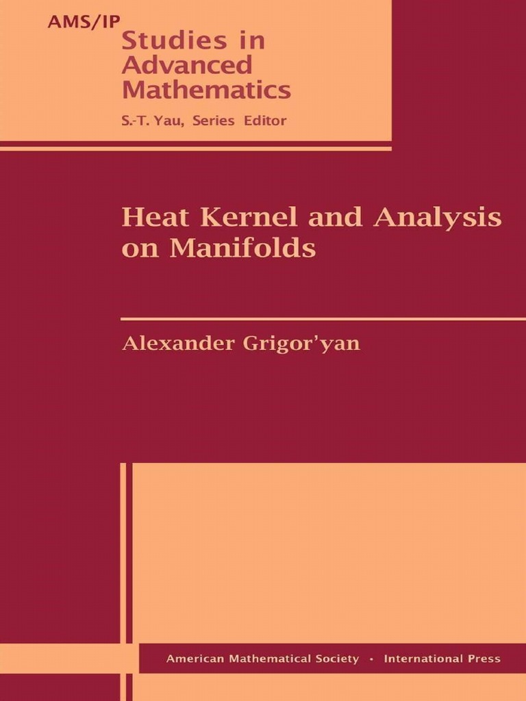 (AMS - IP Studies in Advanced Mathematics) Alexander Grigor'yan - Heat ...