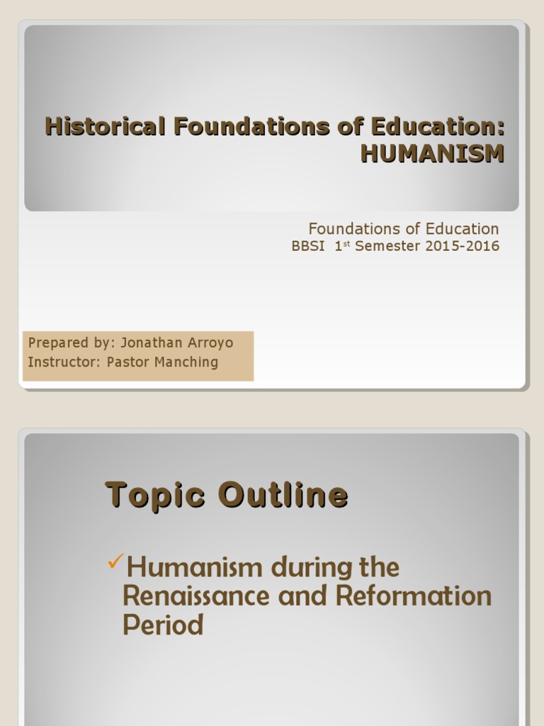 Historical Foundations of Education: Humanism | PDF | Humanism ...