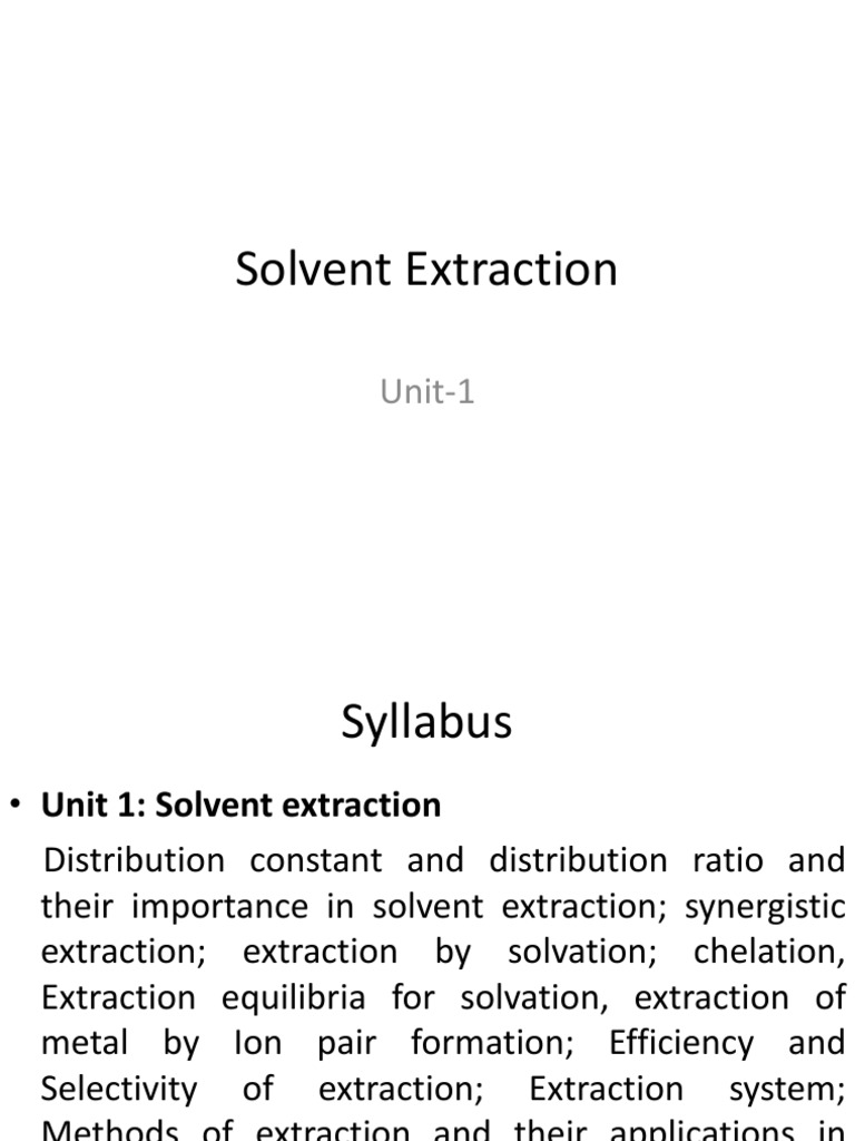 Unit 4-Solvent Extraction | PDF | Solution | Solubility