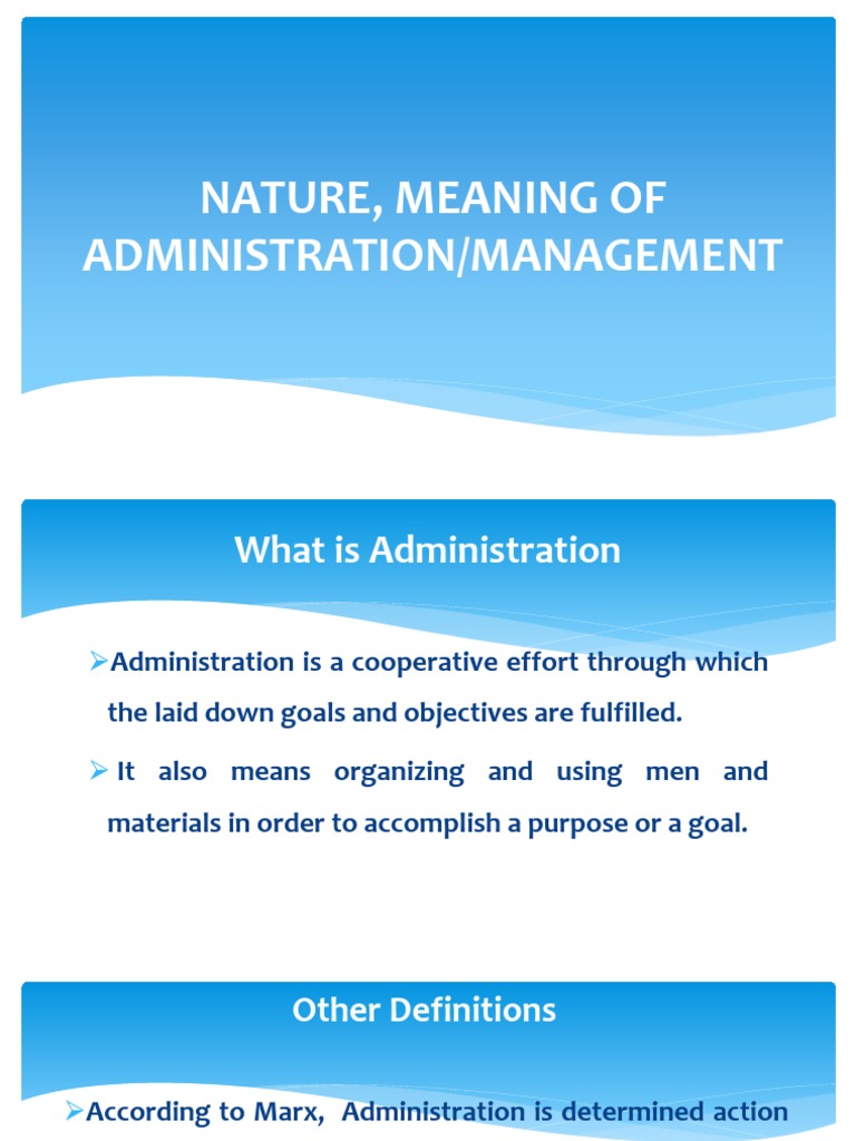 Nature and Meaning of Administration | PDF | Goal | Public Administration
