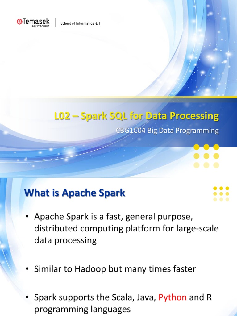 L02 - Spark SQL For Data Processing: CBG1C04 Big Data Programming | PDF | Apache Spark ...