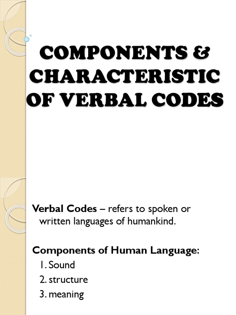 Components & Characteristics of Verbal Codes | PDF | Word | Semantics