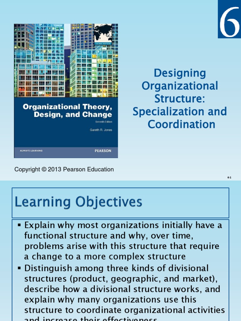 Designing Organizational Structure: Specialization and Coordination ...