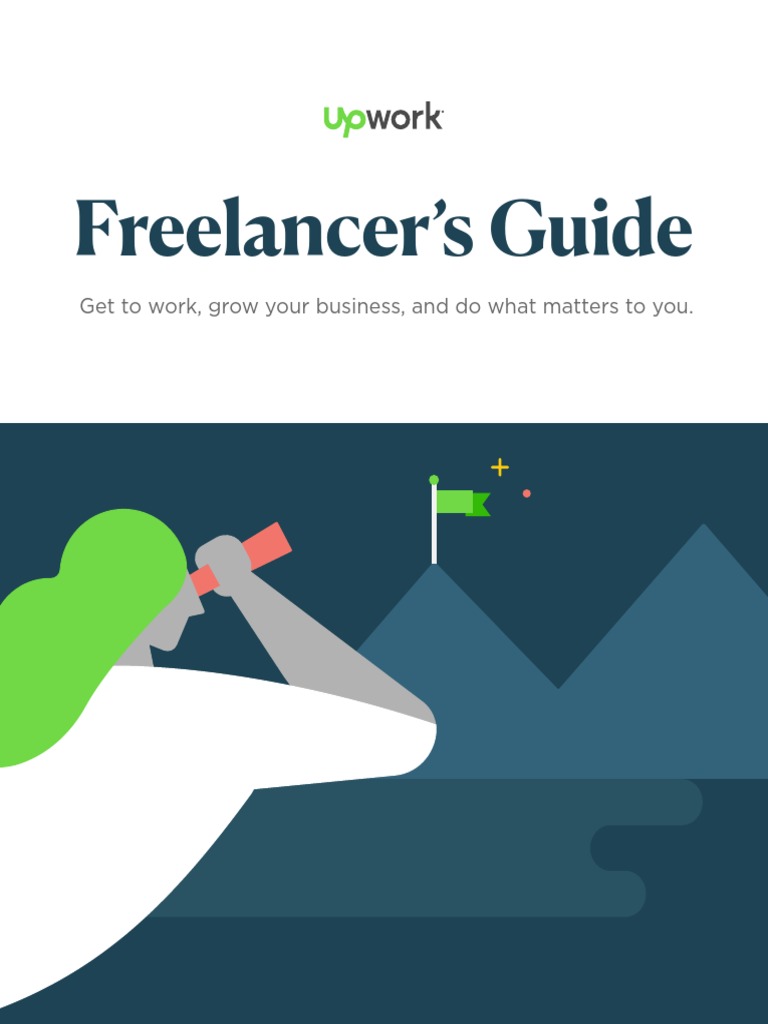 A Freelancer S Guide To Getting Started On Upwork Pdf Freelancer