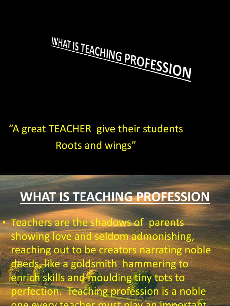 The Noble Role of Teaching Profession | PDF | Teachers | Value (Ethics)