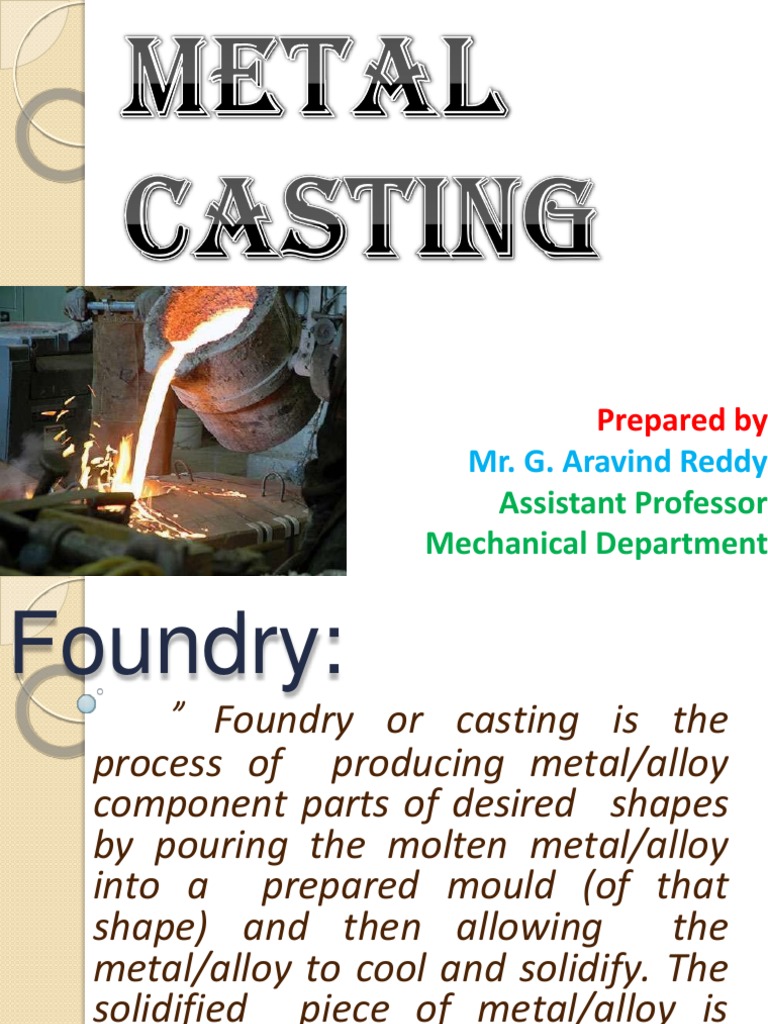 Foundry and Casting Process Overview | PDF | Casting (Metalworking ...