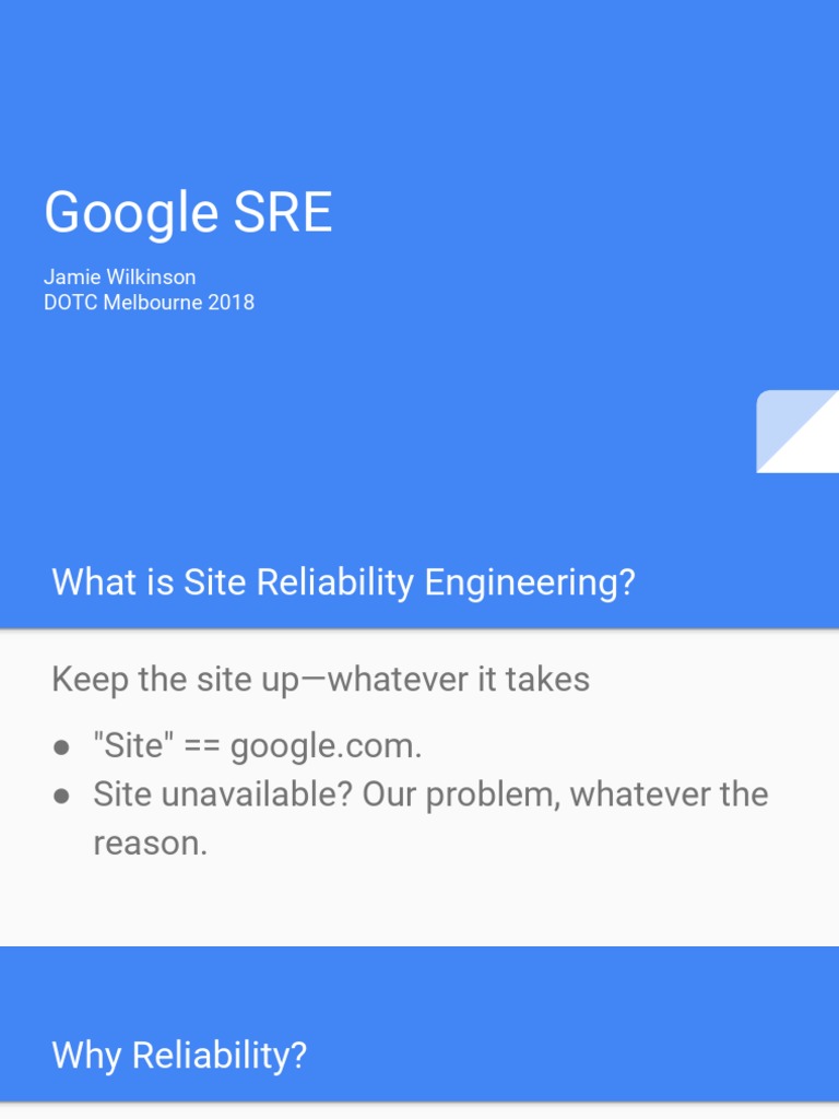 SRE SRE at Google. Jamie Wilkinson, Hope Is Not A Strategy. - DOTC ...