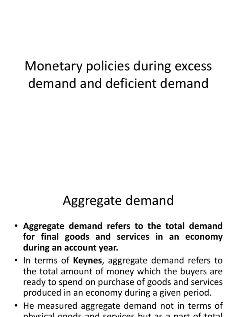 Monetary Policies During Excess Demand and Deficient Demand | Download ...
