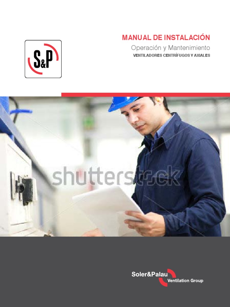 Manual de Instalacion, Operacion y Mantenimiento Ventiladores Centrifugos y Axiales 2016 | PDF ...