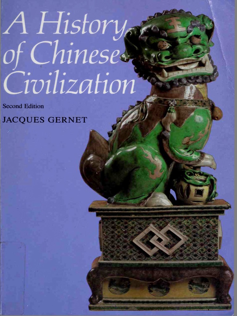 Gernet, Jacques - A History of Chinese Civilization-Cambridge ...